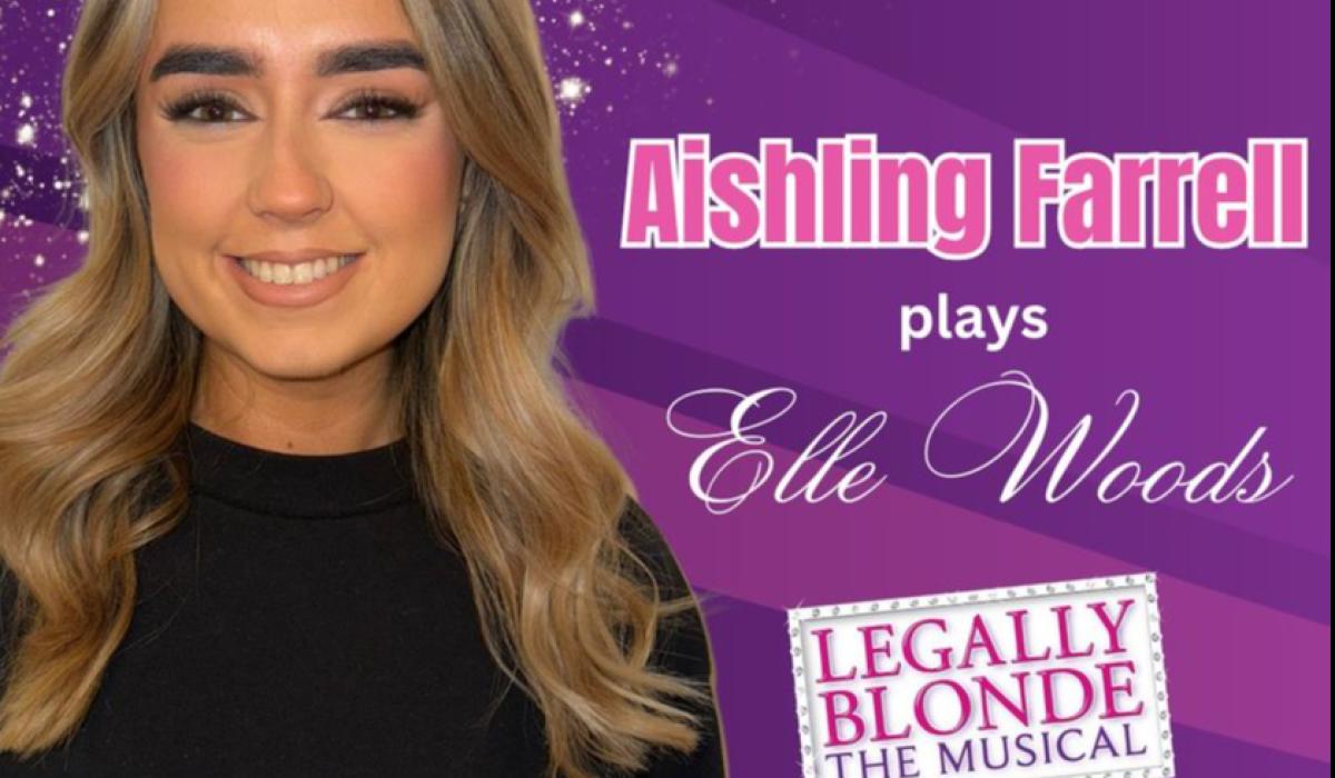 Aishling Farrell the leading lady in St Mel's Longford musical 'Legally ...